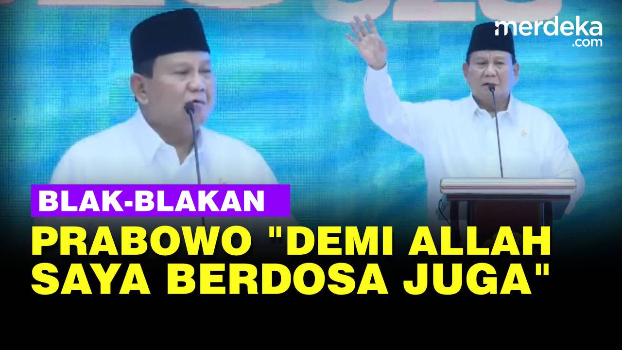 Prabowo Blak-blakan Keburukan Warga +62: Demi Allah, Saya Berdosa Juga ...
