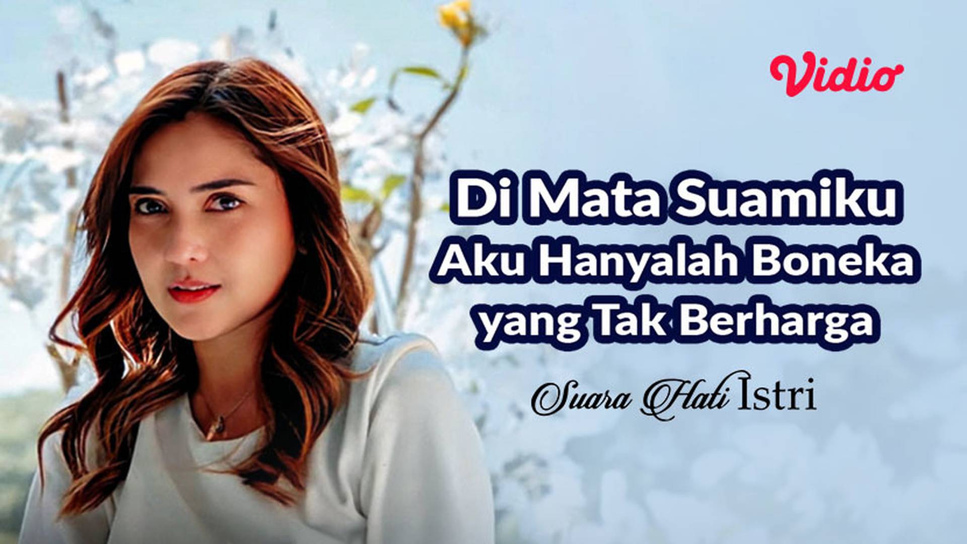 Streaming Di Mata Suamiku Aku Hanyalah Boneka Yang Tak Berharga