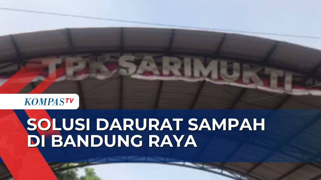 Darurat Sampah di Bandung: TPA Sarimukti Kembali Dibuka, DLH Siapkan Lahan Pembuangan Sementara ...