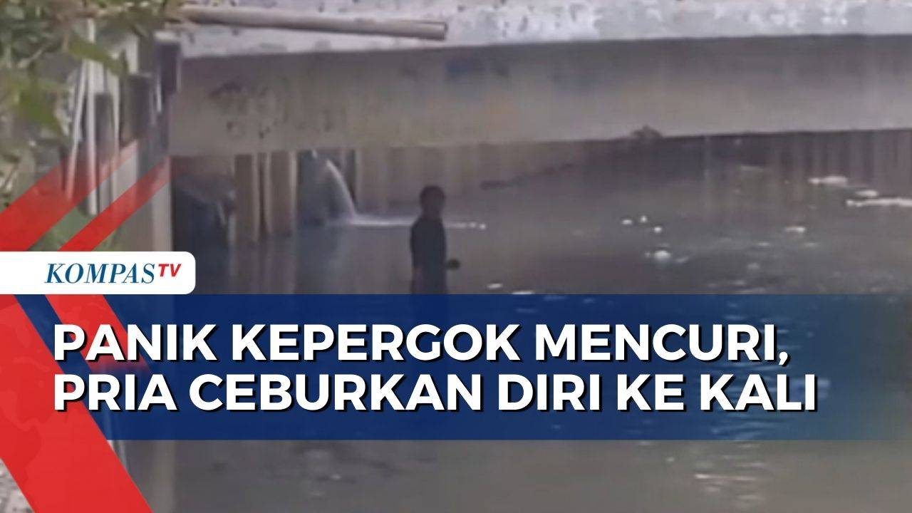 Kepergok Mencuri, Pria Ini Panik dan Ceburkan Diri ke Kali di Kawasan ...