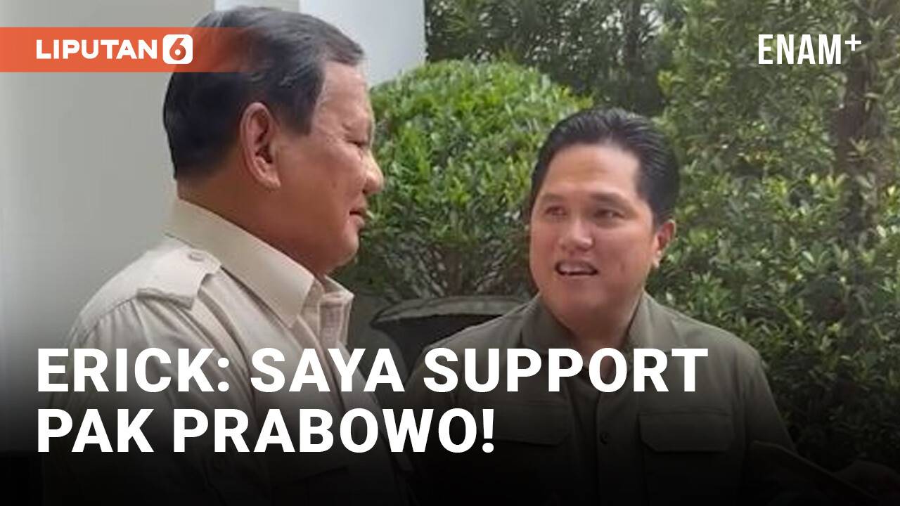 Erick Thohir Nyatakan Dukung Prabowo Meski Batal Jadi Cawapres ...