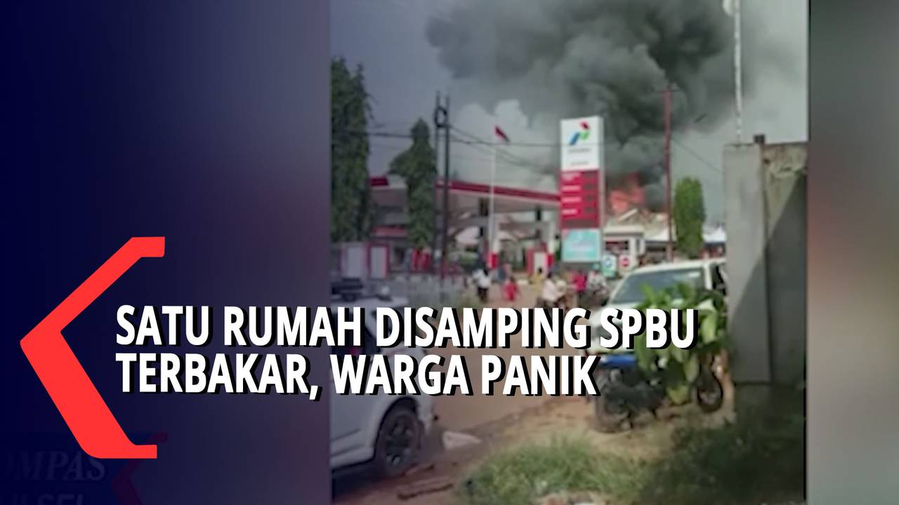 Satu Rumah Disamping SPBU Terbakar, Warga Panik - Kompas TV