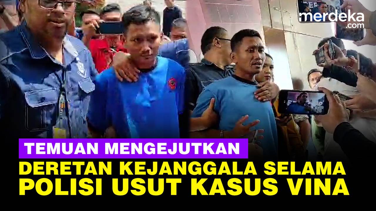 Kumpulan Dugaan Kejanggalan Selama Polisi Usut Kasus Vina Cirebon ...