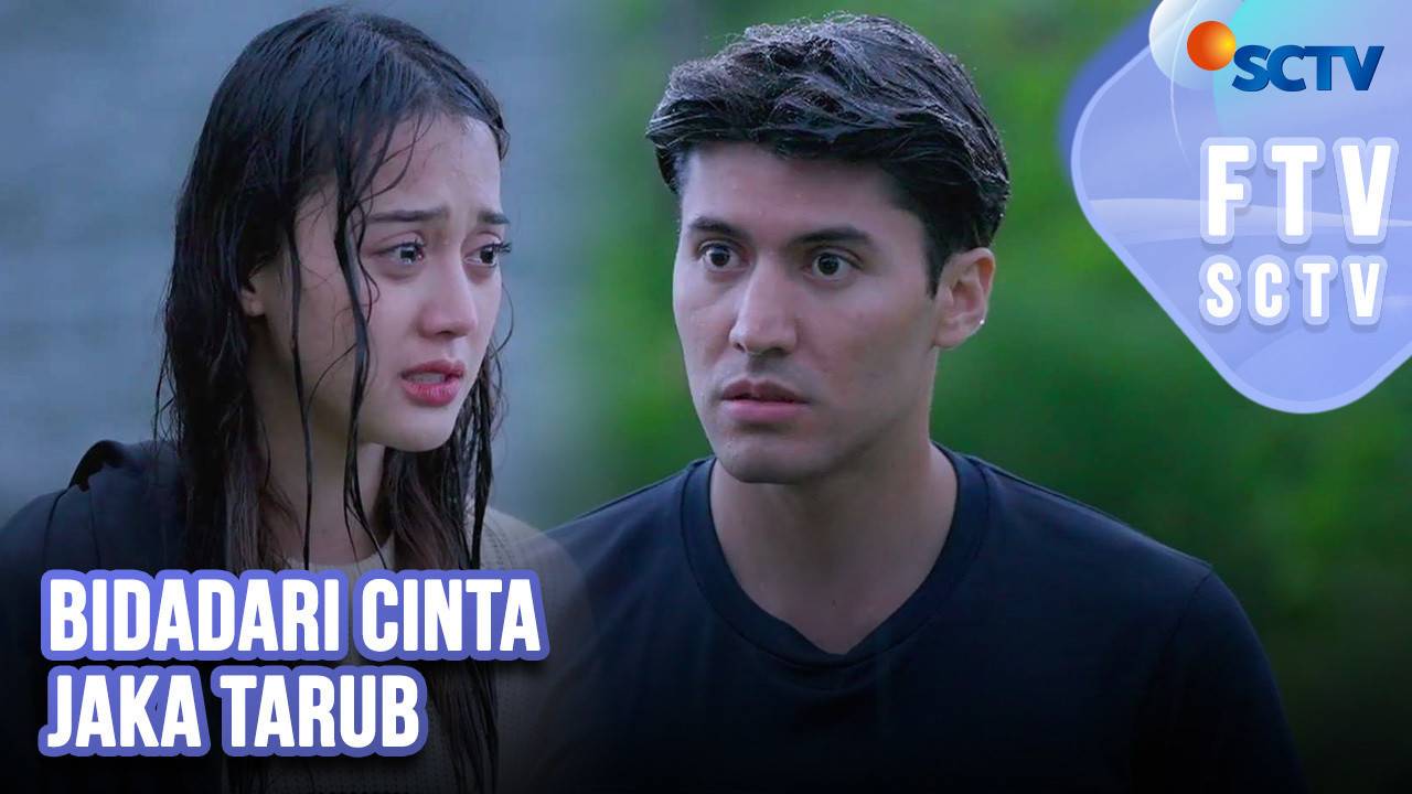 FTV Legenda Esta Pramanita & Bara Valentino - Bidadari Cinta Jaka Tarub ...