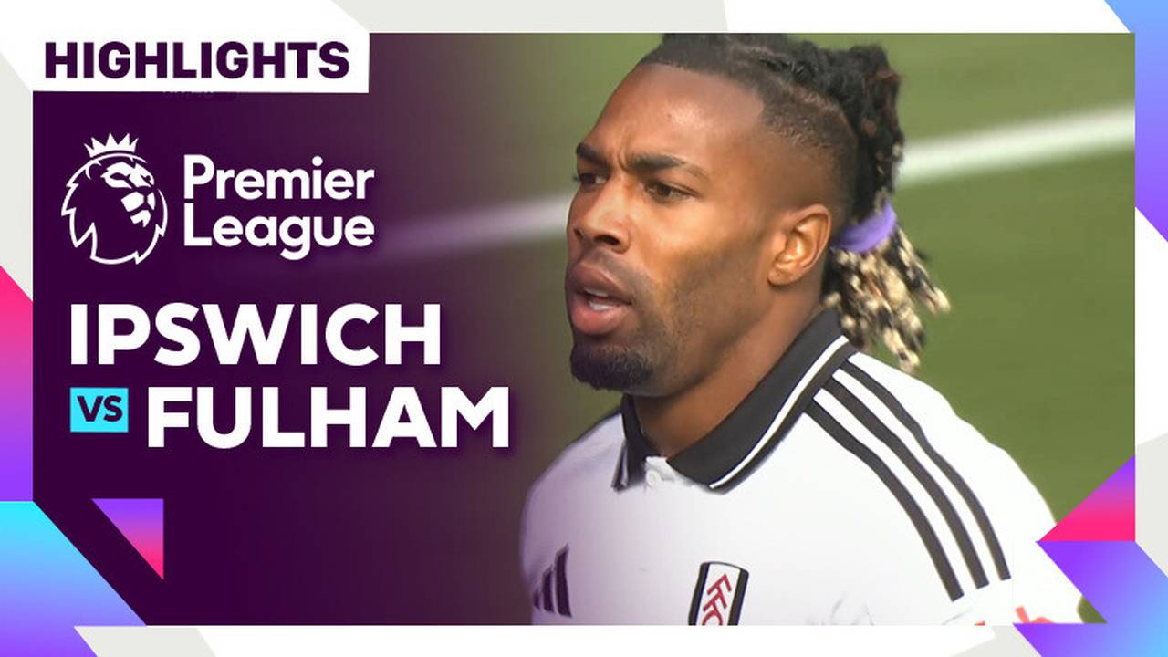 Ipswich vs Fulham - Highlights | Premier League 24/25