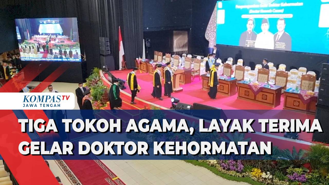 Tiga Tokoh Agama Layak Dapat Gelar Doktor Kehormatan - Kompas TV | Vidio