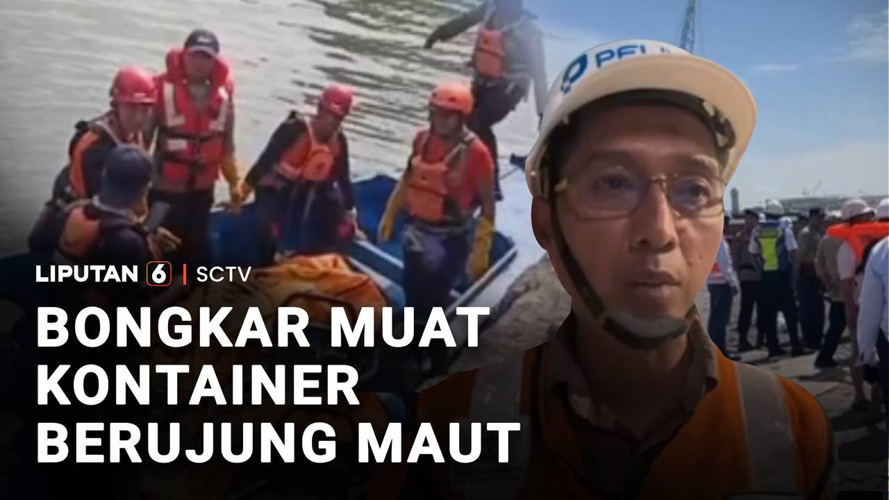 Bongkar Muat Kontainer Berujung Maut | Liputan 6 - SCTV