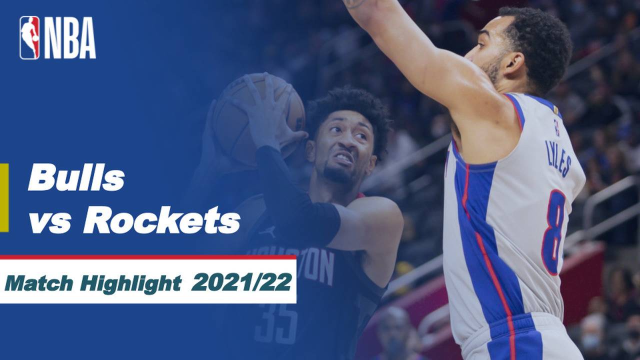 Match Highlight | Chicago Bulls vs Houston Rockets | NBA Regular Season ...