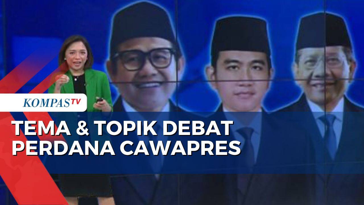 Ini Dia Tema dan Topik Debat Perdana Cawapres 2024 - Kompas TV