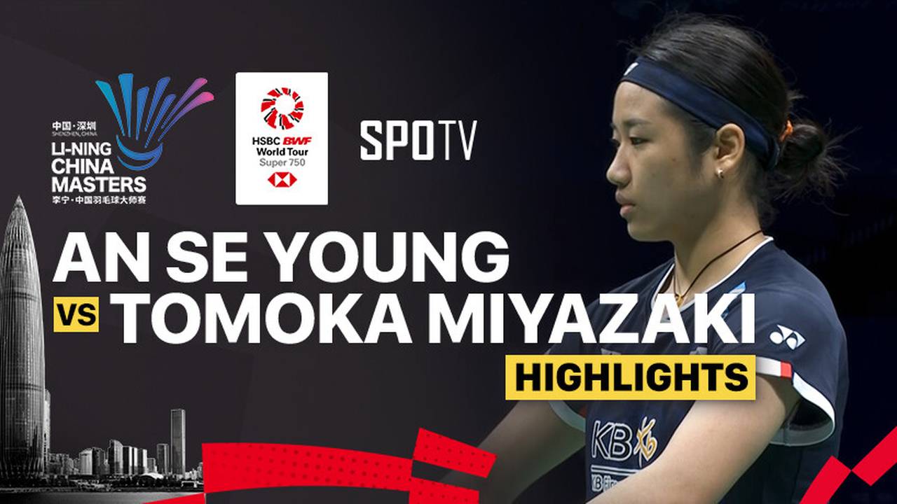 An Se Young (KOR) vs Tomoka Miyazaki (JPN) - Highlights | LI-NING China Masters 2024 - Women's ...
