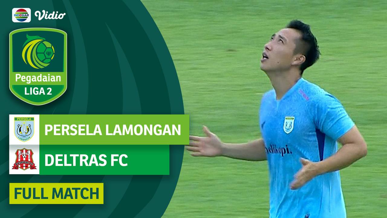 Persela Lamongan Vs Deltras FC - Full Match | Pegadaian Liga 2 2023/24 ...