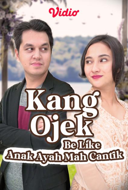 Streaming Kang Ojek Be Like: Anak Ayah Mah Cantik | Vidio