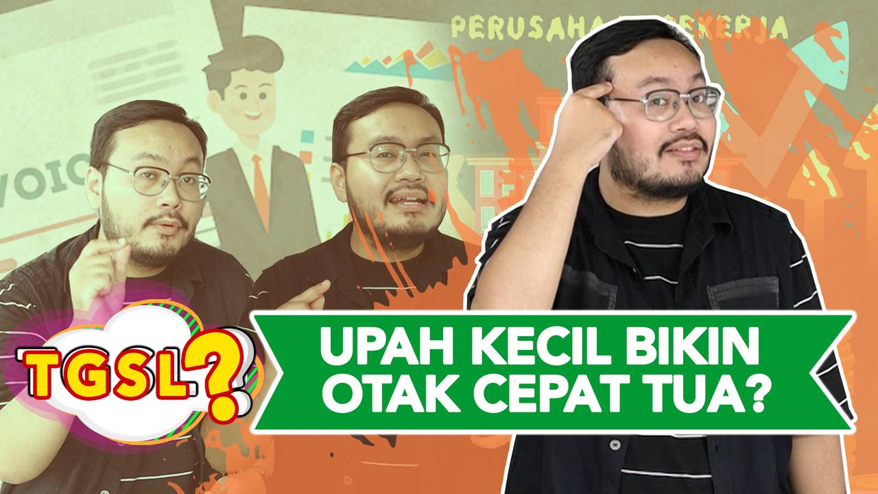 TGSL - Tahu Gak? Gaji Kecil Bikin Otak Cepat Tua! - Kompas TV | Vidio