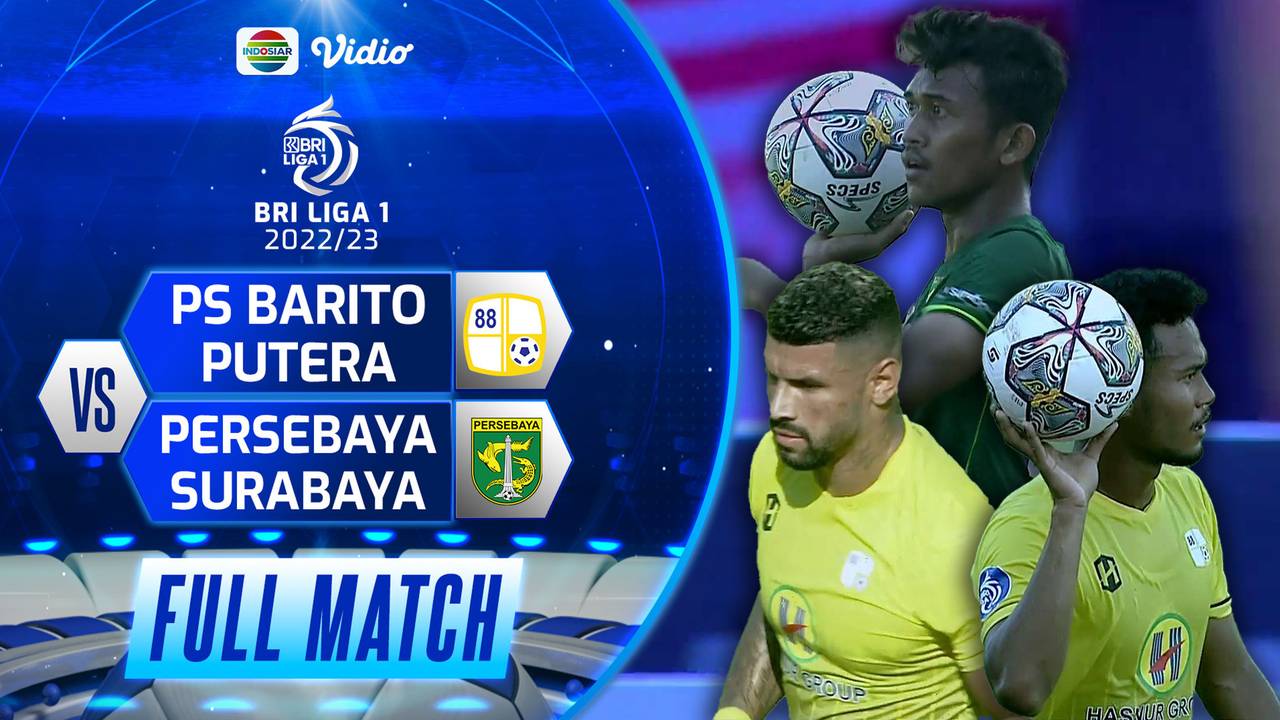 Full Match : PS Barito Putera vs Persebaya Surabaya | BRI Liga 1 2022/ ...