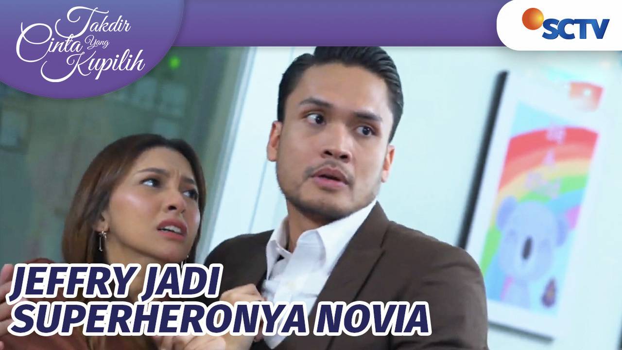 [Gratis] Takdir Cinta Yang Kupilih - Bak Superhero, Jeffry Datang ...