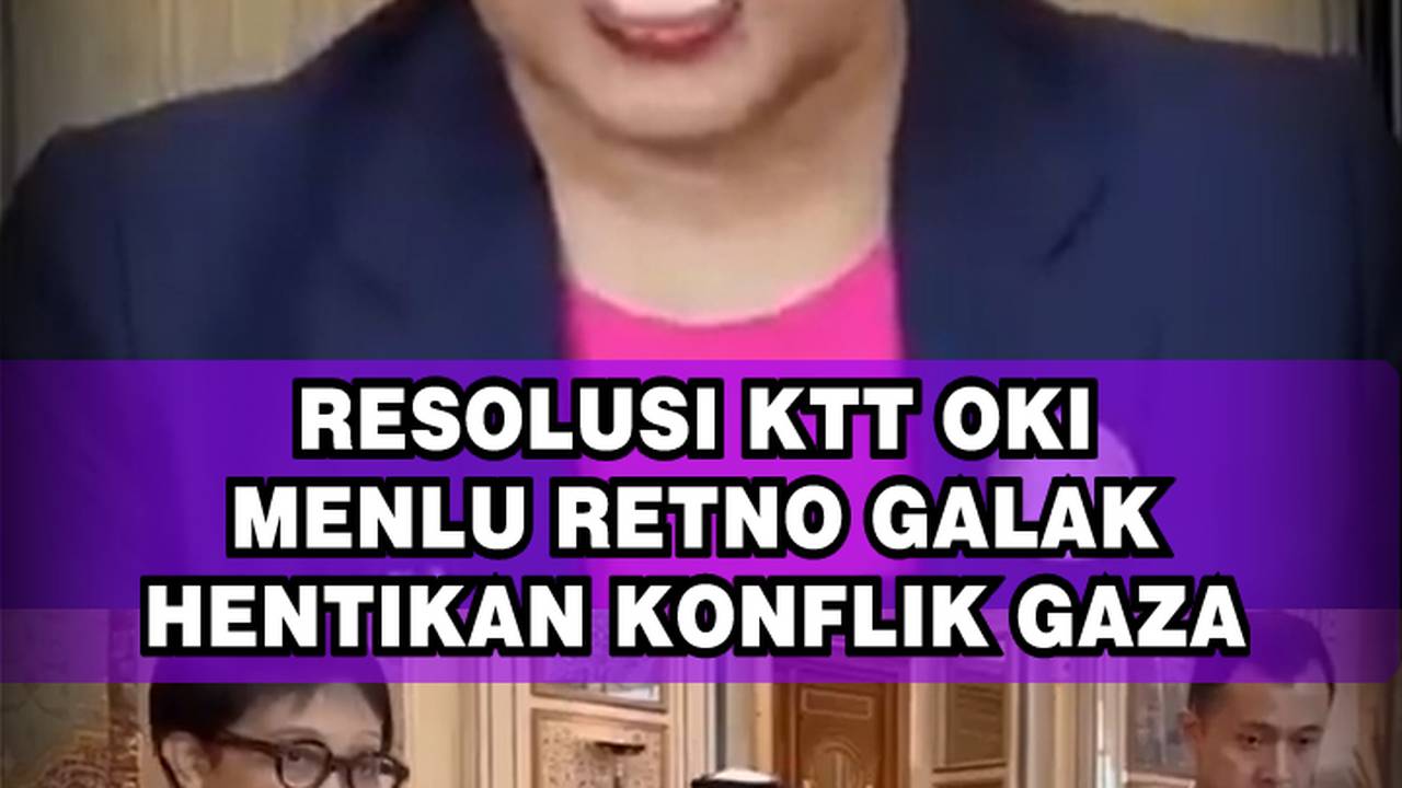 RESOLUSI KTT OKI MENLU RETNO GALAK HENTIKAN KONFLIK GAZA - Shorts | Vidio
