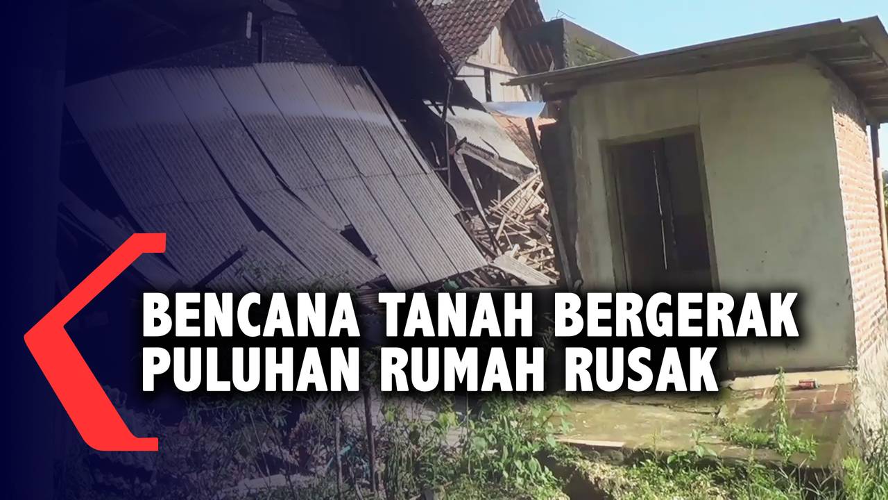 Bencana Tanah Bergerak, Puluhan Rumah Warga Rusak - Kompas TV | Vidio