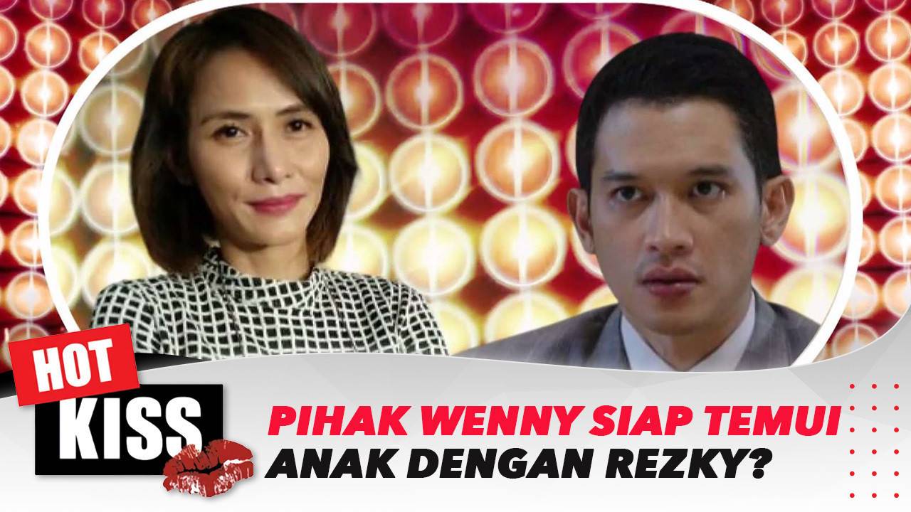 Kasasi Ditolak, Pihak Wenny Ariani Siap Pertemukan Sang Anak dengan ...