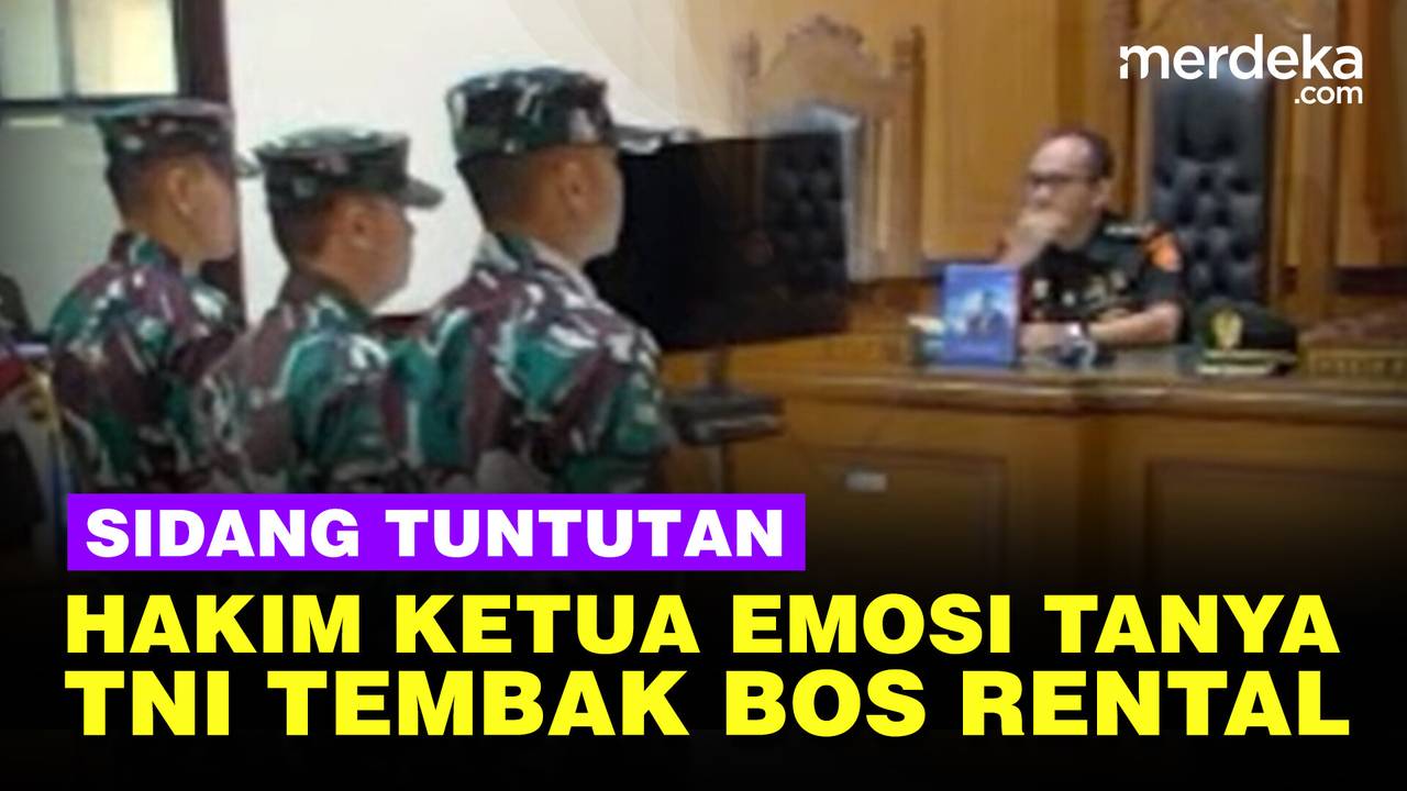 Momen Hakim Militer Emosi Tanya TNI Terdakwa Penembakan Bos Rental di Awal Sidang Tuntutan ...