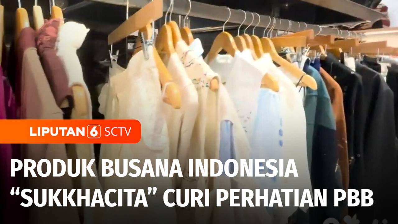 Curi Perhatian PBB, Produk Busana Indonesia Sukkhacita Masuk Pusat Mode ...