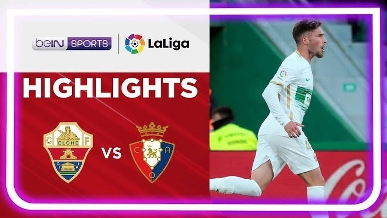Match Highlights | Elche vs Osasuna | LaLiga Santander 2022/2023 | Vidio