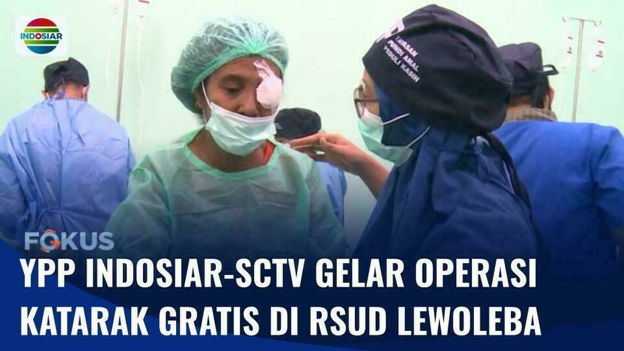 YPP Indosiar-SCTV Beri Operasi Katarak Gratis Bagi Warga Lembata di ...