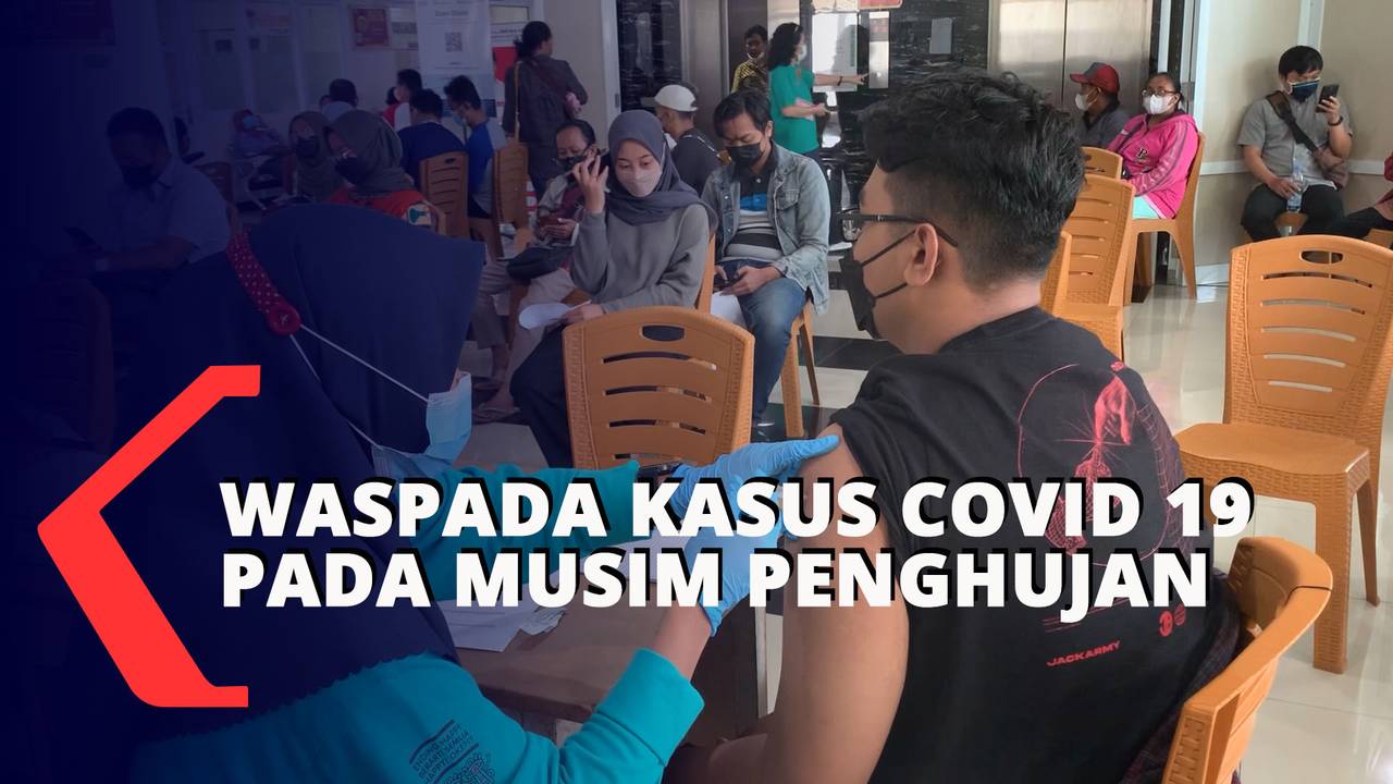 Waspada Kasus Covid 19 Naik Pada Musim Penghujan - Kompas TV | Vidio