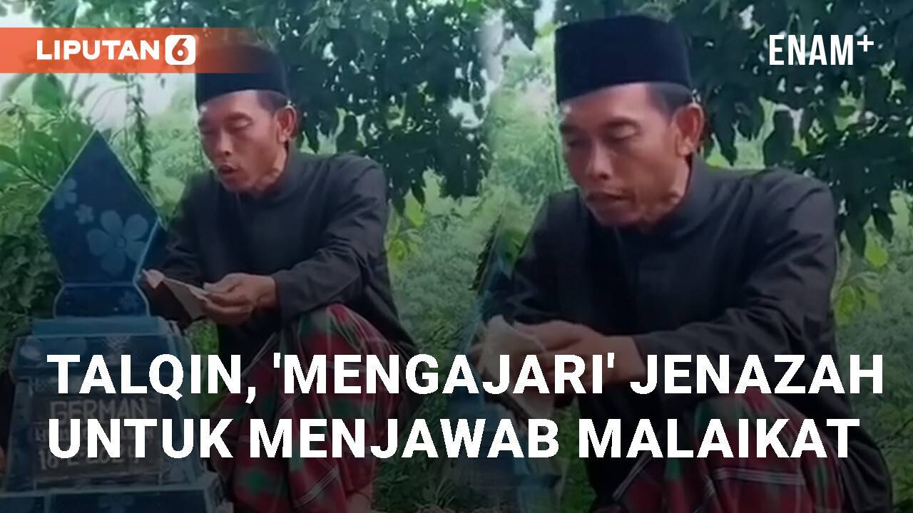 Mengenal Talqin, Fenomena Mengajari Jenazah Untuk Menjawab Malaikat ...