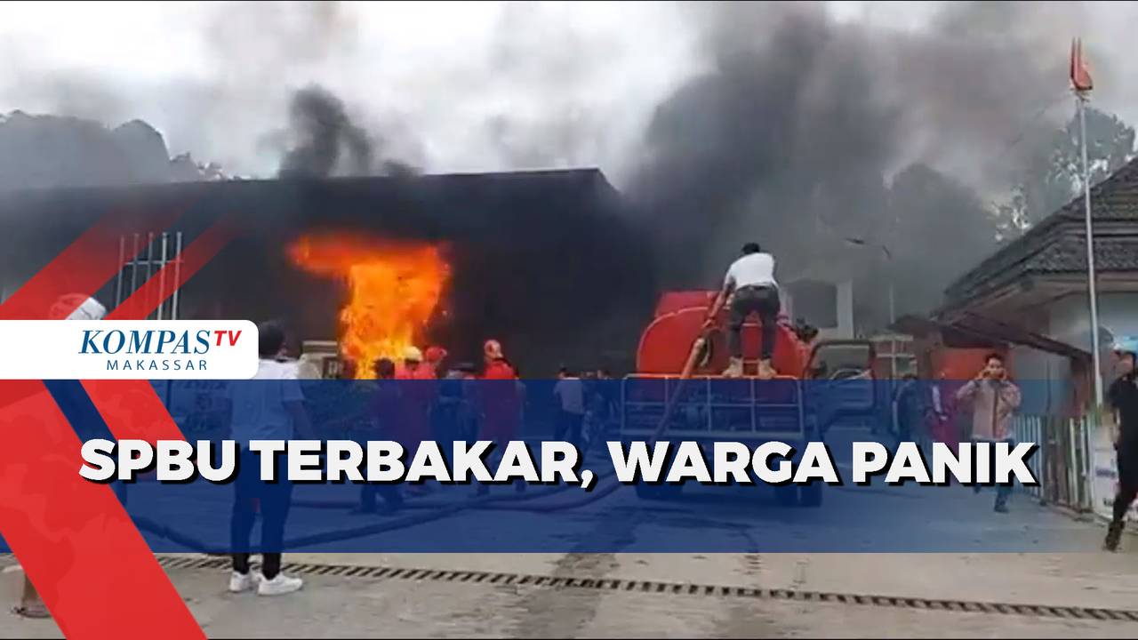 SPBU di Toraja Utara Terbakar, Ledakan Buat Warga Panik - Kompas TV | Vidio