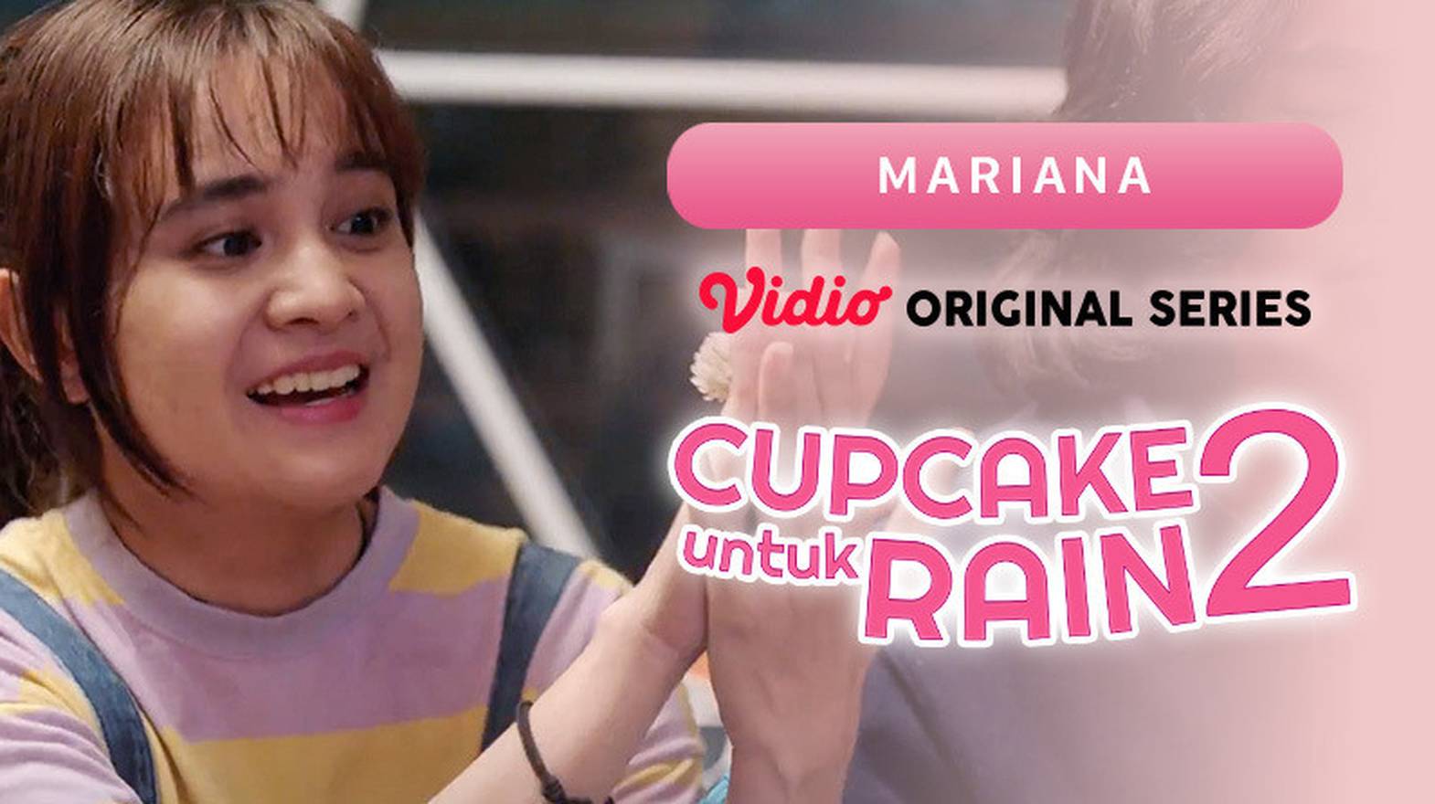 [Gratis] Cupcake Untuk Rain - Cupcake Untuk Rain 2 - Vidio Original ...