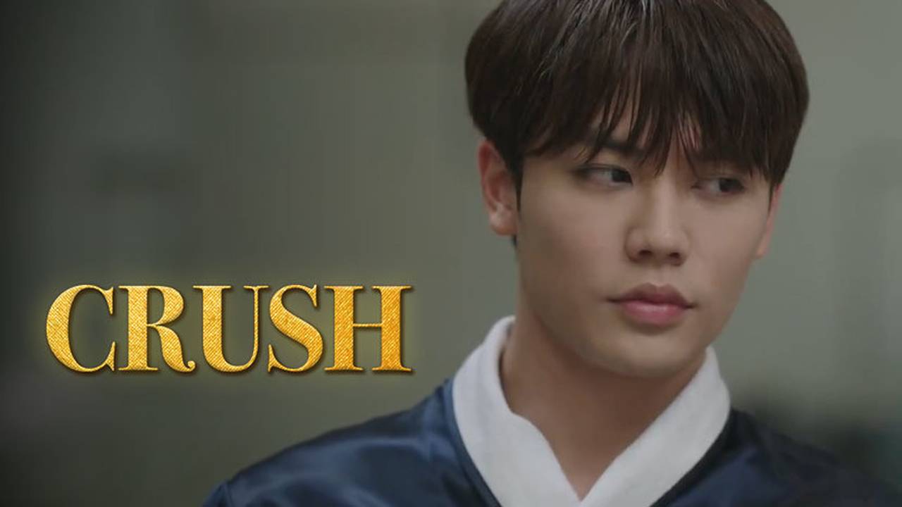 Crush - Episode 19 (2021) | Vidio