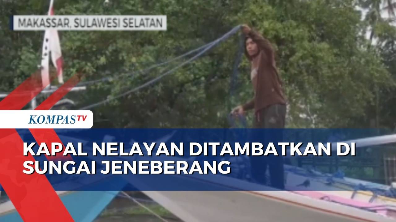 Puluhan Kapal Nelayan di Tambatkan Di Sungai Jeneberang - Kompas TV | Vidio