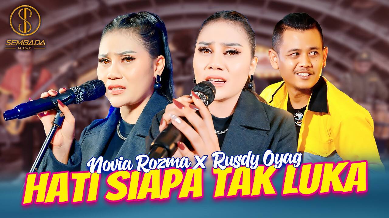 HATI SIAPA TAK LUKA - NOVIA ROZMA X RUSDY OYAG (OFFICIAL LIVE MUSIC VIDEO)