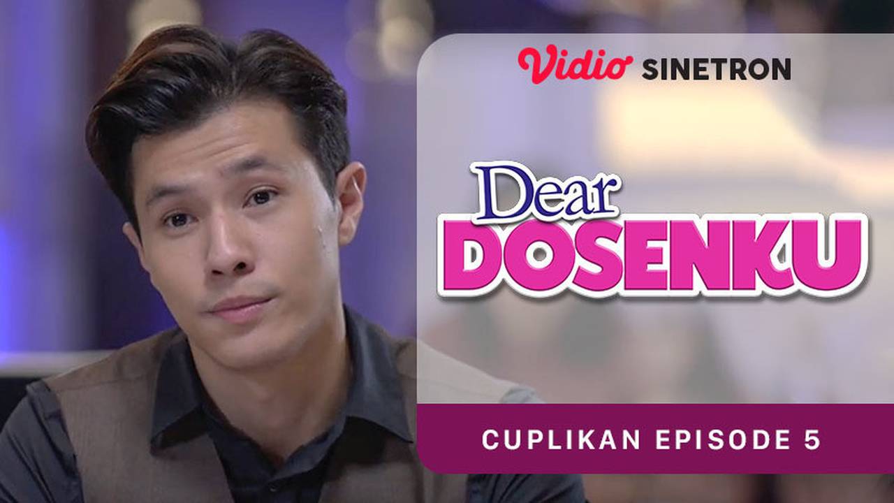[Gratis] Dear Dosenku - Cuplikan Episode 5 | Dear Dosenku (2022) | Vidio
