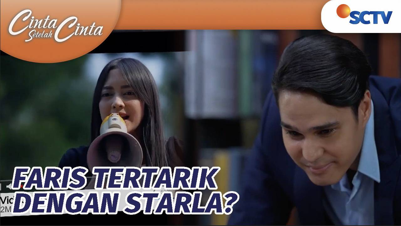 Cinta Setelah Cinta - Faris Baru Paham, Starla Punya Daya Pikat Sendiri! | Cinta Setelah Cinta ...
