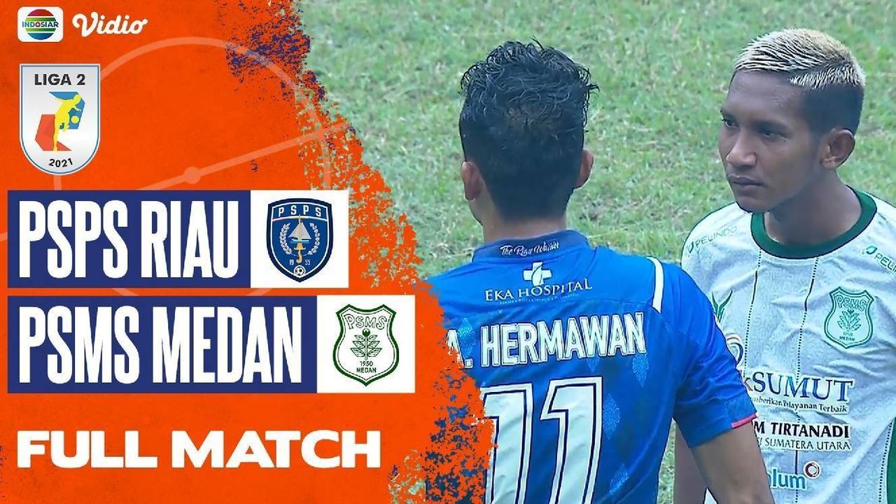 Full Match: PSPS Riau VS PSMS Medan | Liga 2 2022 /2023 | Vidio