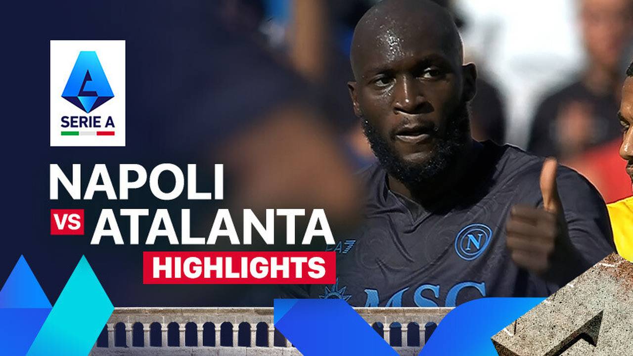 Napoli vs Atalanta - Highlights | Serie A 2024/25 | Vidio