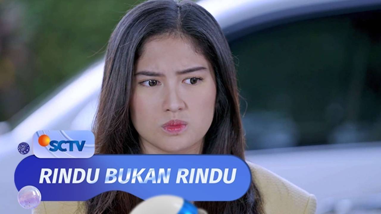 Rindu Bukan Rindu - Episode 11 dan 12 | Part 1/2 (2023)
