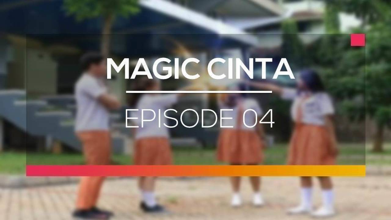 Nonton Sinetron Magic Cinta Episode 4