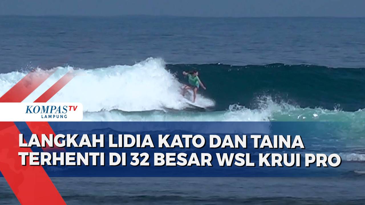 Peselancar Wanita Indonesia Gugur Di 32 Besar WSL Krui Pro 2023 - Kompas TV | Vidio