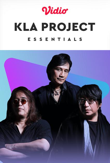 Streaming Essential: KLa Project | Vidio