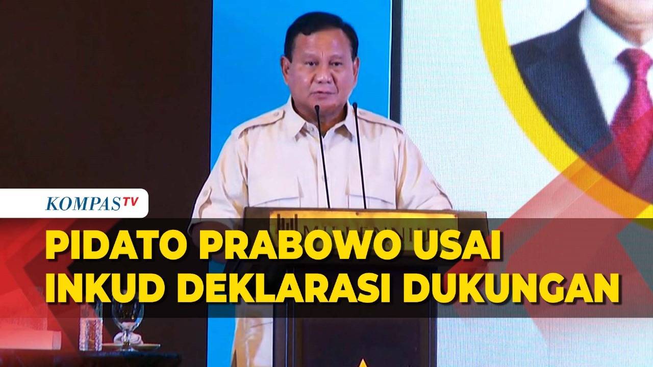 [FULL] Pidato Prabowo Subianto Usai INKUD Deklarasi Dukungan - Kompas ...