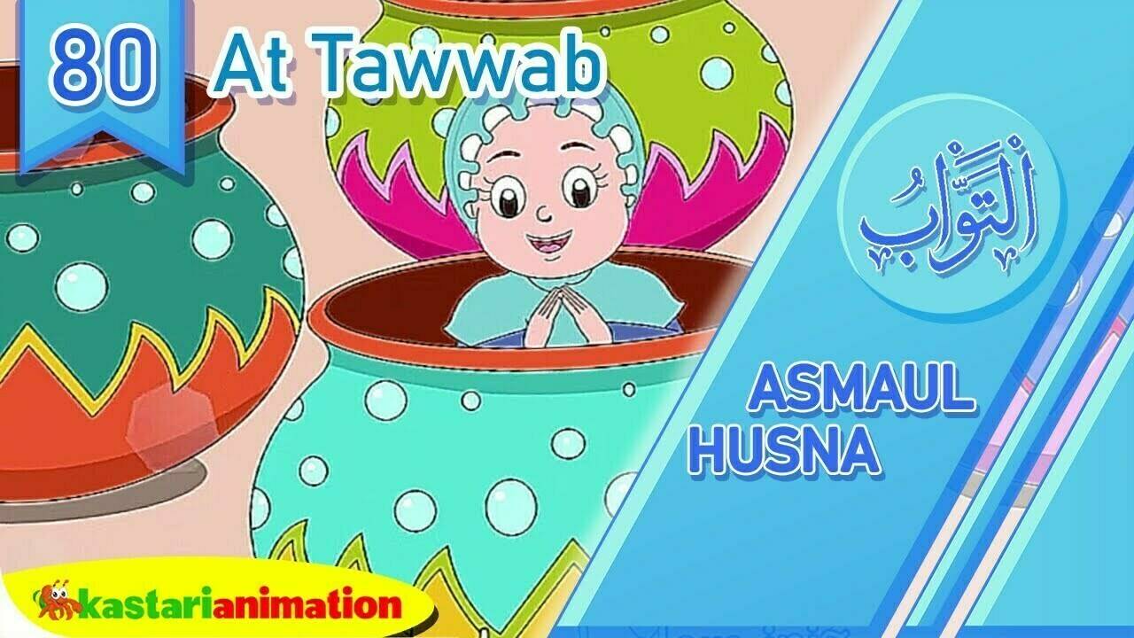 Kastari Animation - Belajar Mengenal Asmaul Husna - Asmaul Husna 80 At ...