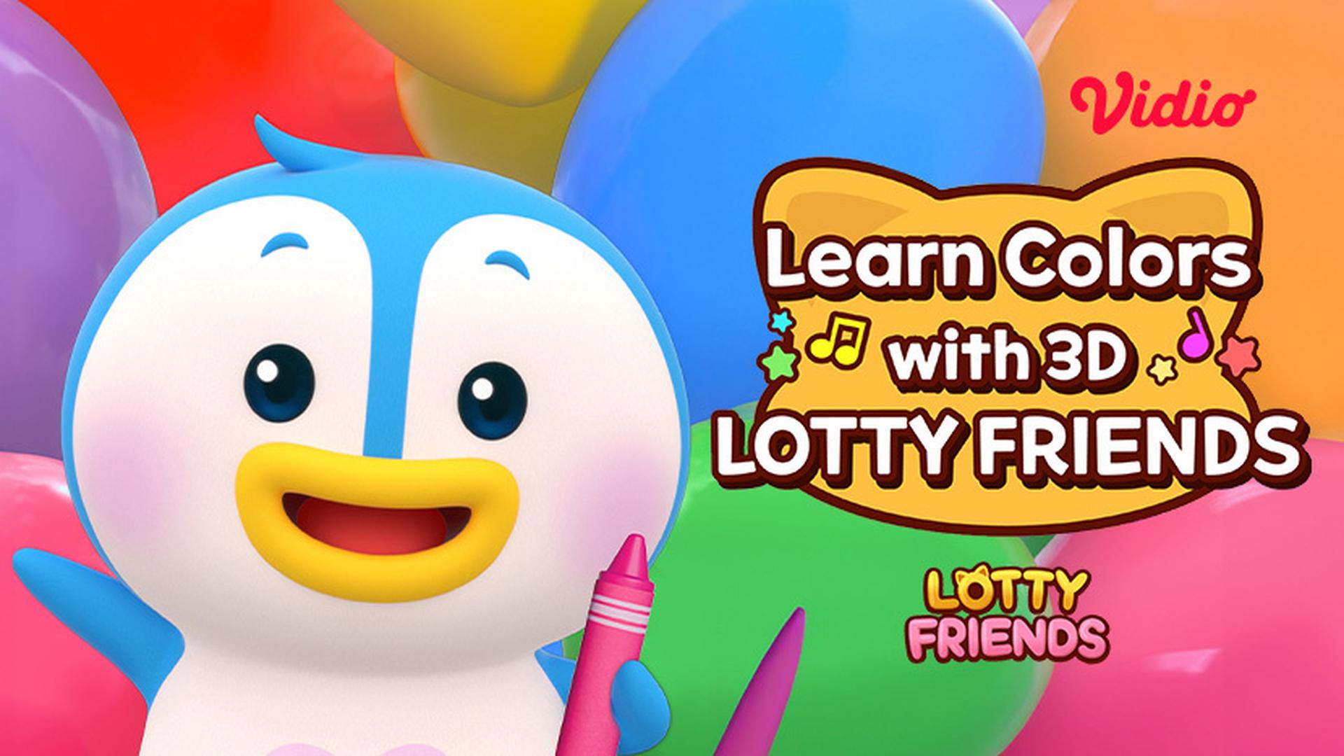 Nonton Lotty Friends - Learn Colors with 3D Lotty Friends (2024) Sub ...