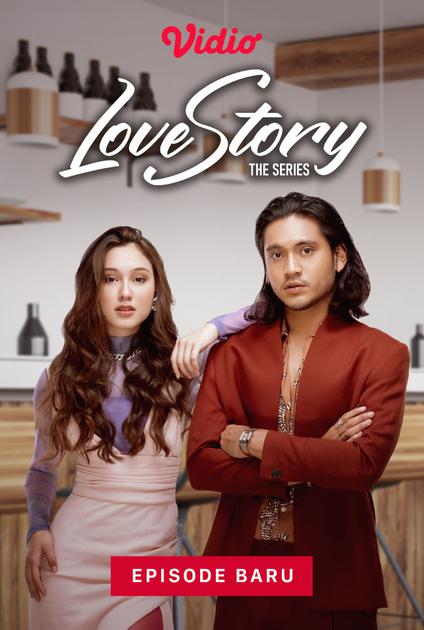 Nonton Love Story The Series (Episode Lengkap SCTV) | Vidio