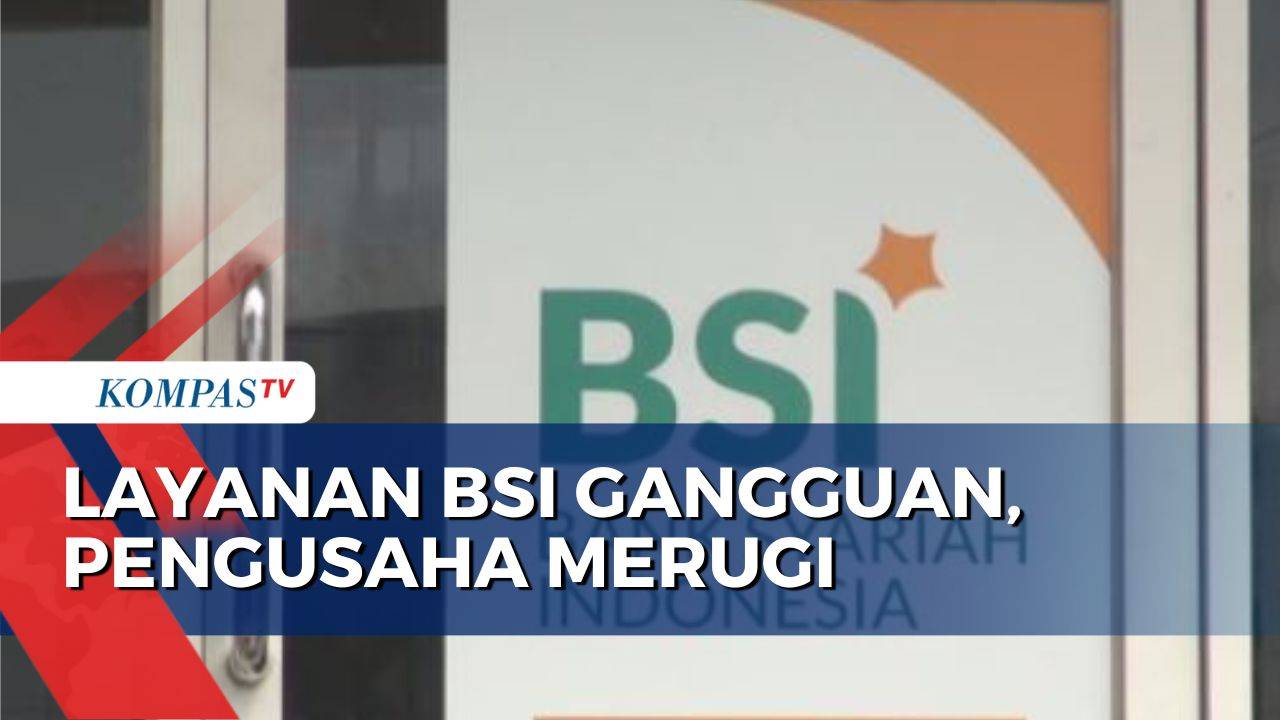 Pengusaha Rugi Imbas Layanan Bank Syariah Indonesia Terganggu Berhari ...