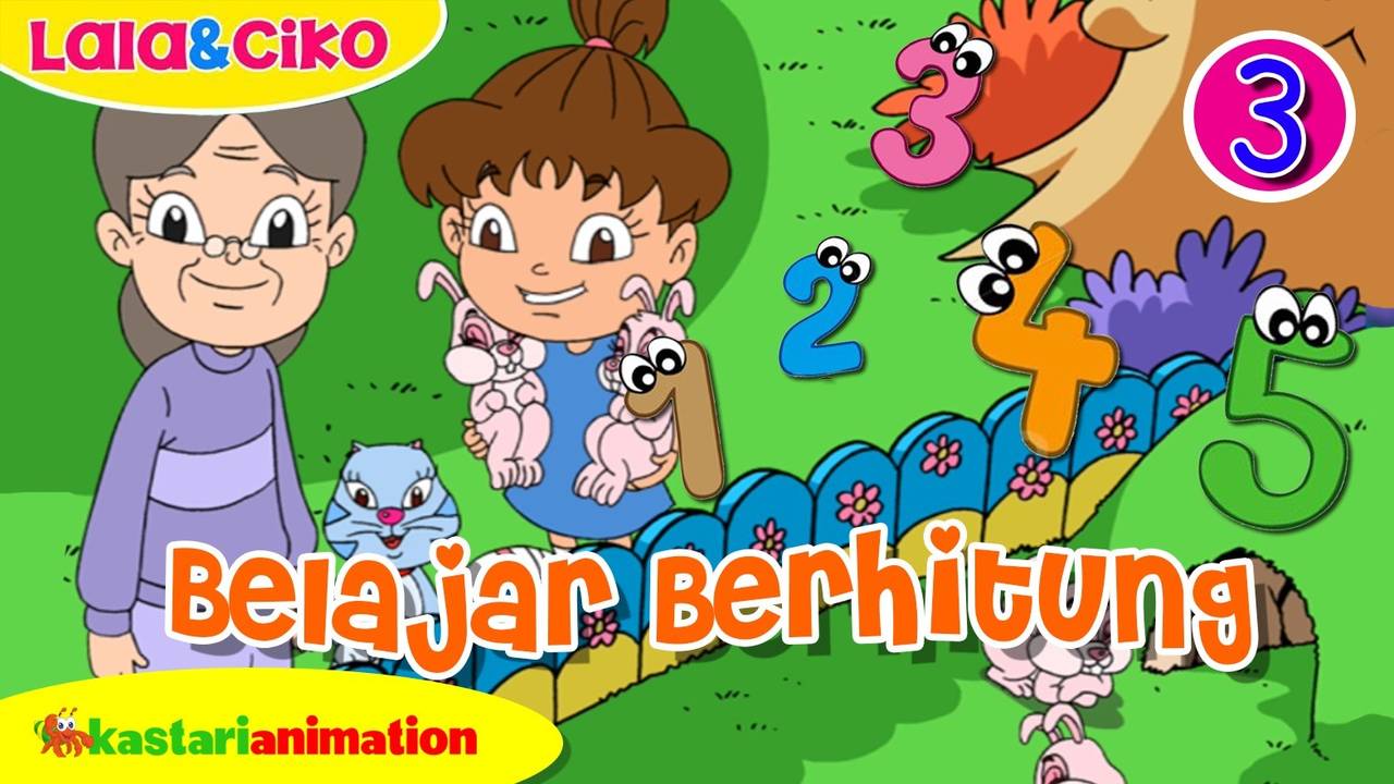 Belajar Bersama Lala Dan Ciko - Belajar Berhitung bersama Lala dan Ciko ...