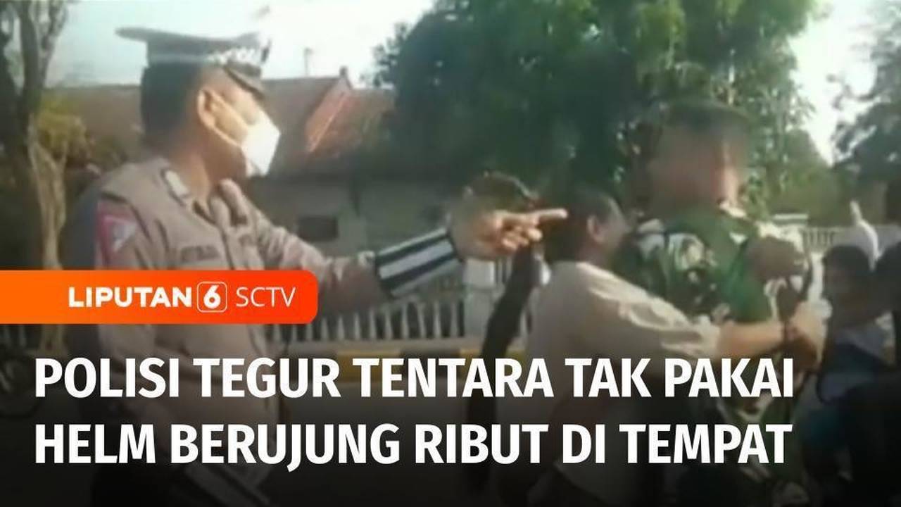 Seorang Anggota TNI AD Ajak Polisi Duel Gegara Tak Terima Ditegur Tak Pakai Helm | Liputan 6 ...