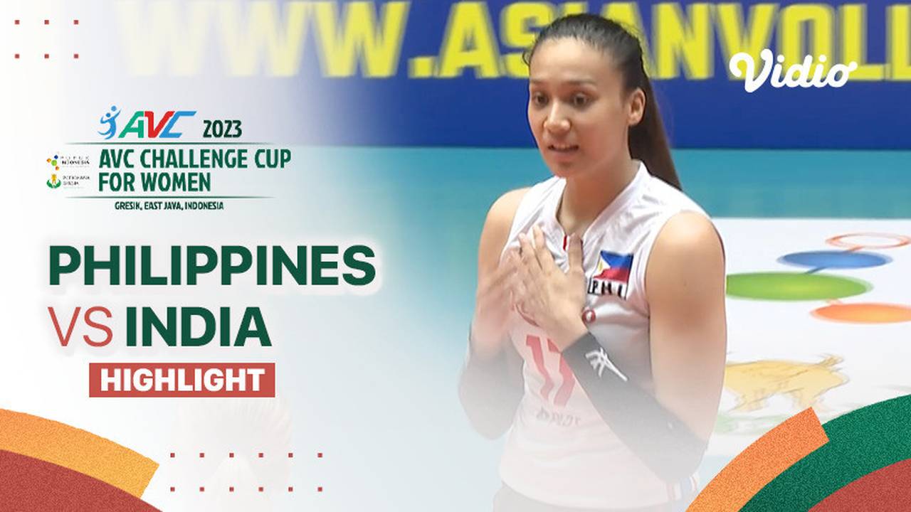 Highlights | Philippines vs India | AVC Challenge Cup for Women 2023 | Vidio
