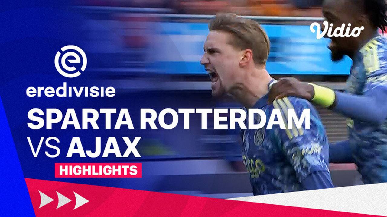 Sparta Rotterdam vs Ajax - Highlights | Eredivisie 24/25 | Vidio